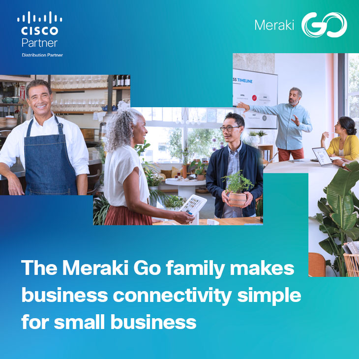 CISCO: THE MERAKI GO FAMILY MAKES BUSINESS SIMPLE | Newsflash